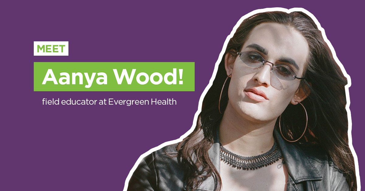 Field Educator Aanya Wood Loves That Evergreen Values LGBTQ+ Culture ...